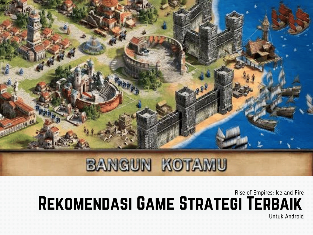 30+ Rekomendasi Game Strategi Android Terbaik dan Terbaru 2023 | @ezfileid